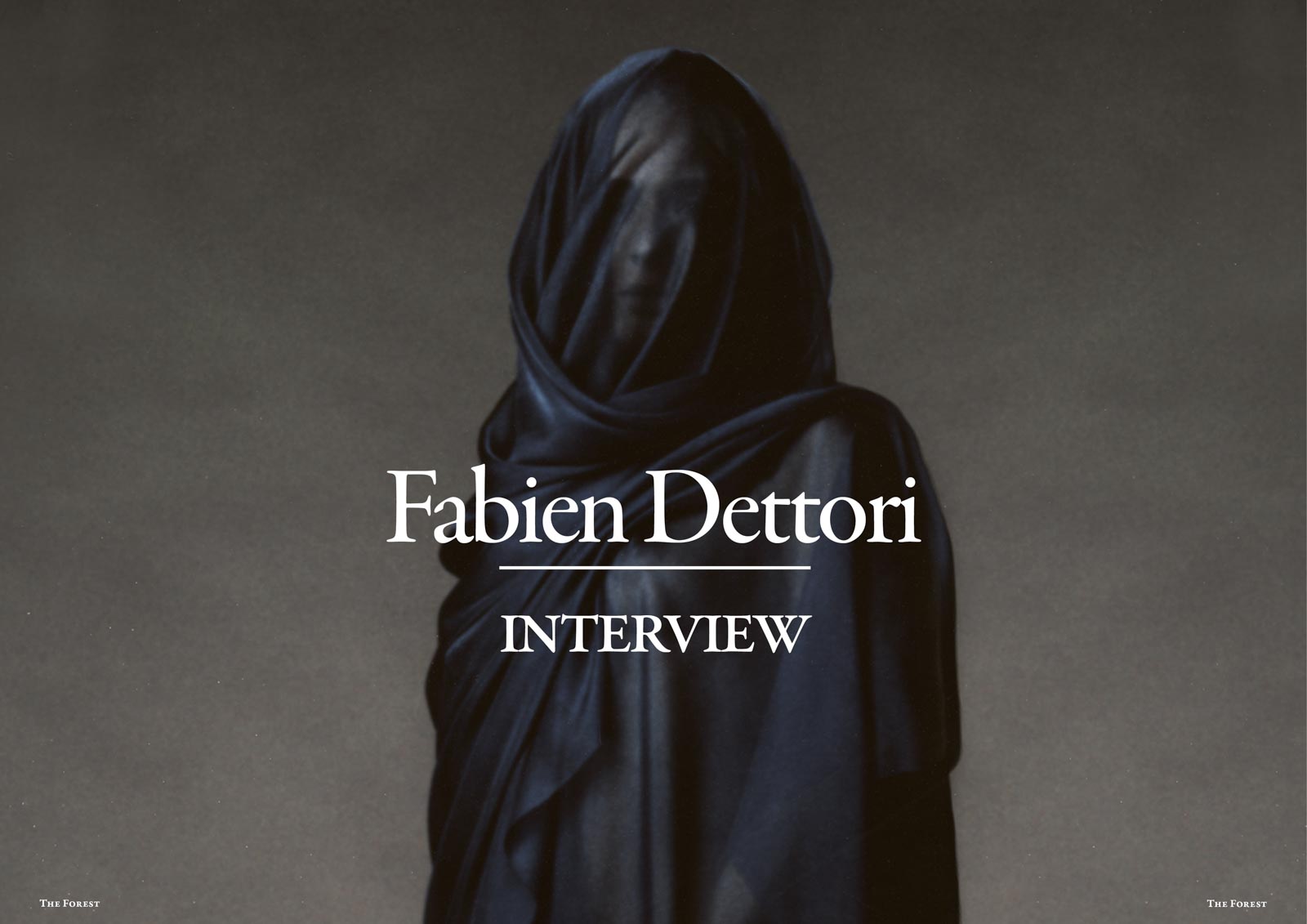 Fabien Dettori | Interview | The Forest